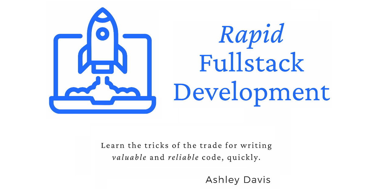 Rapid Fullstack Development